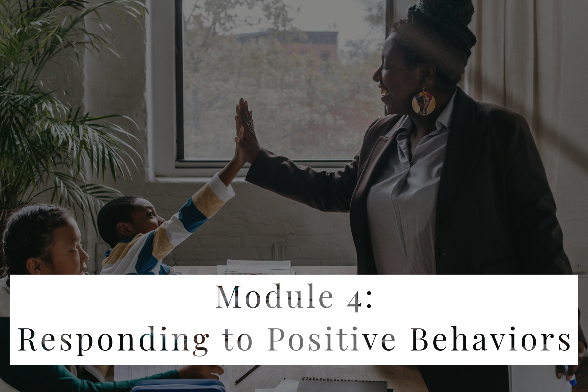 ECBMS Module 4: Responding to Positive Behaviors – Arkansas Behavior ...