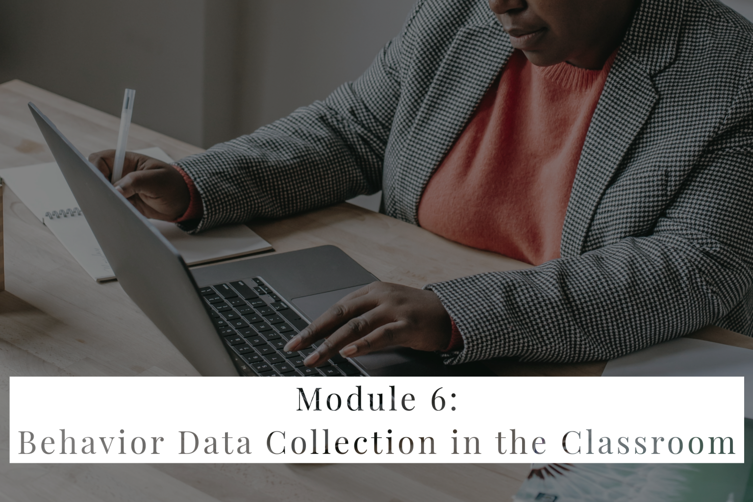 ECBMS Module 6: Behavior Data Collection in the Classroom – Arkansas ...