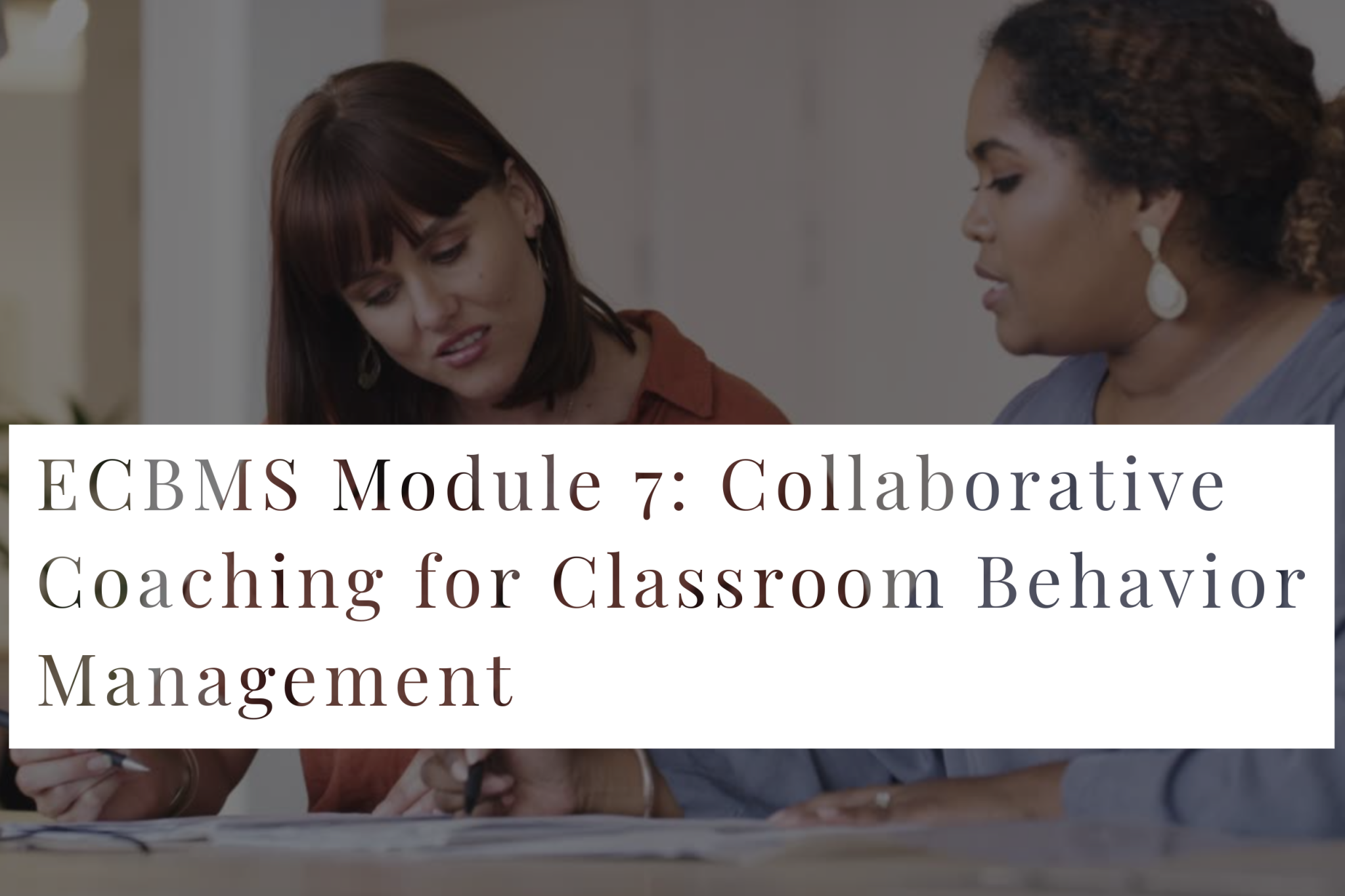 Essential Classroom Behavior Management Strategies (ECBMS) Modules ...