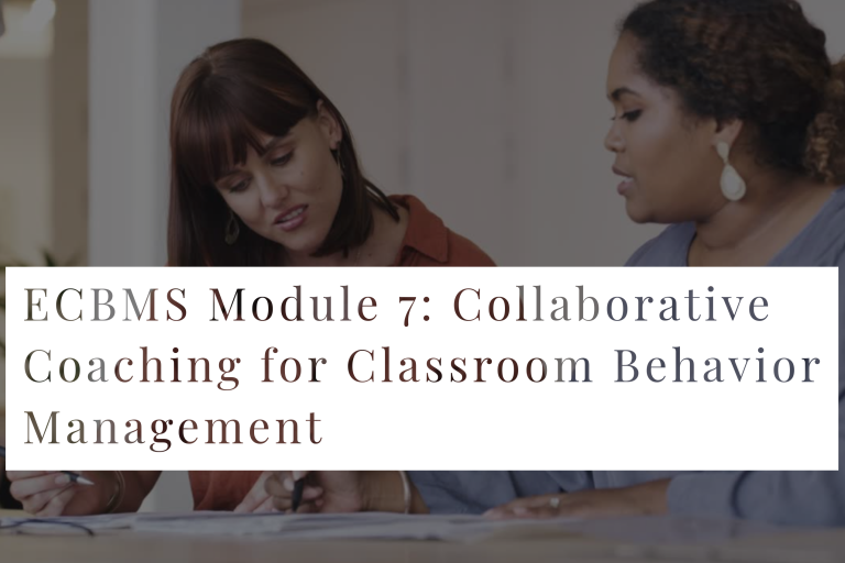 ECBMS Module 7: Coaching – Arkansas Behavior Support Specialists