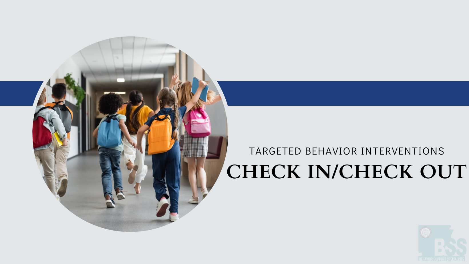 Check In/Check Out (CICO) Module – Arkansas Behavior Support Specialists