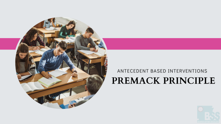 Premack Principle Module – Arkansas Behavior Support Specialists